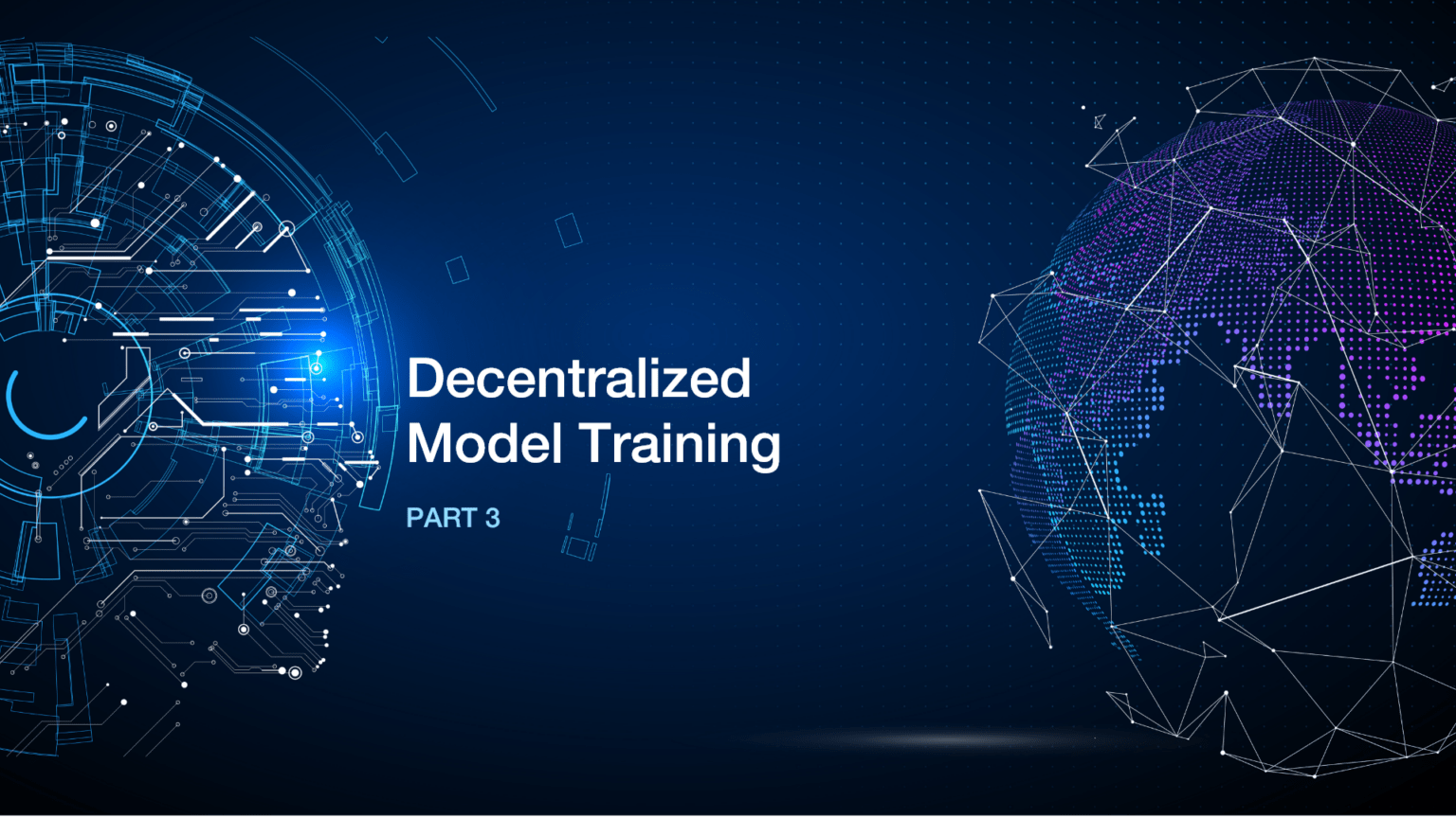 Symbiosis between Machine Learning and Blockchain- Decentralized Model Training Part 3 | 47Billion